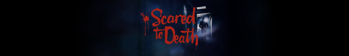 Scared to Death – Trick Or Treat Studios